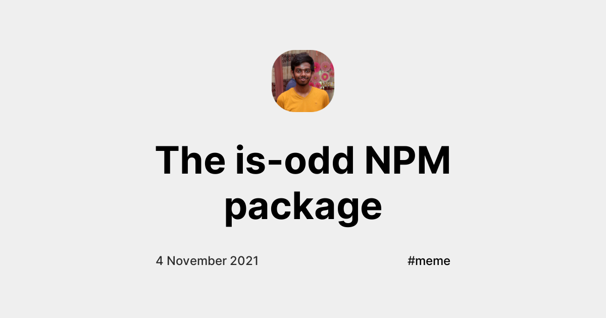 The is-odd NPM package | Sahithyan The is-odd NPM package | Sahithyan